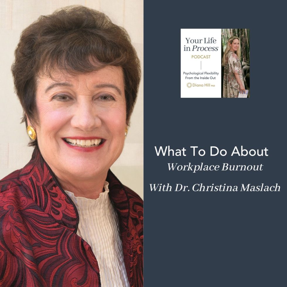 What To Do About Workplace Burnout With Dr. Christina Maslach - Dr ...