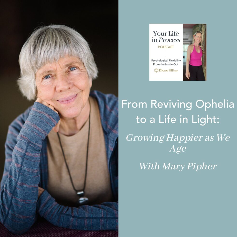 From Reviving Ophelia to a Life in Light: Growing Happier as We Age ...